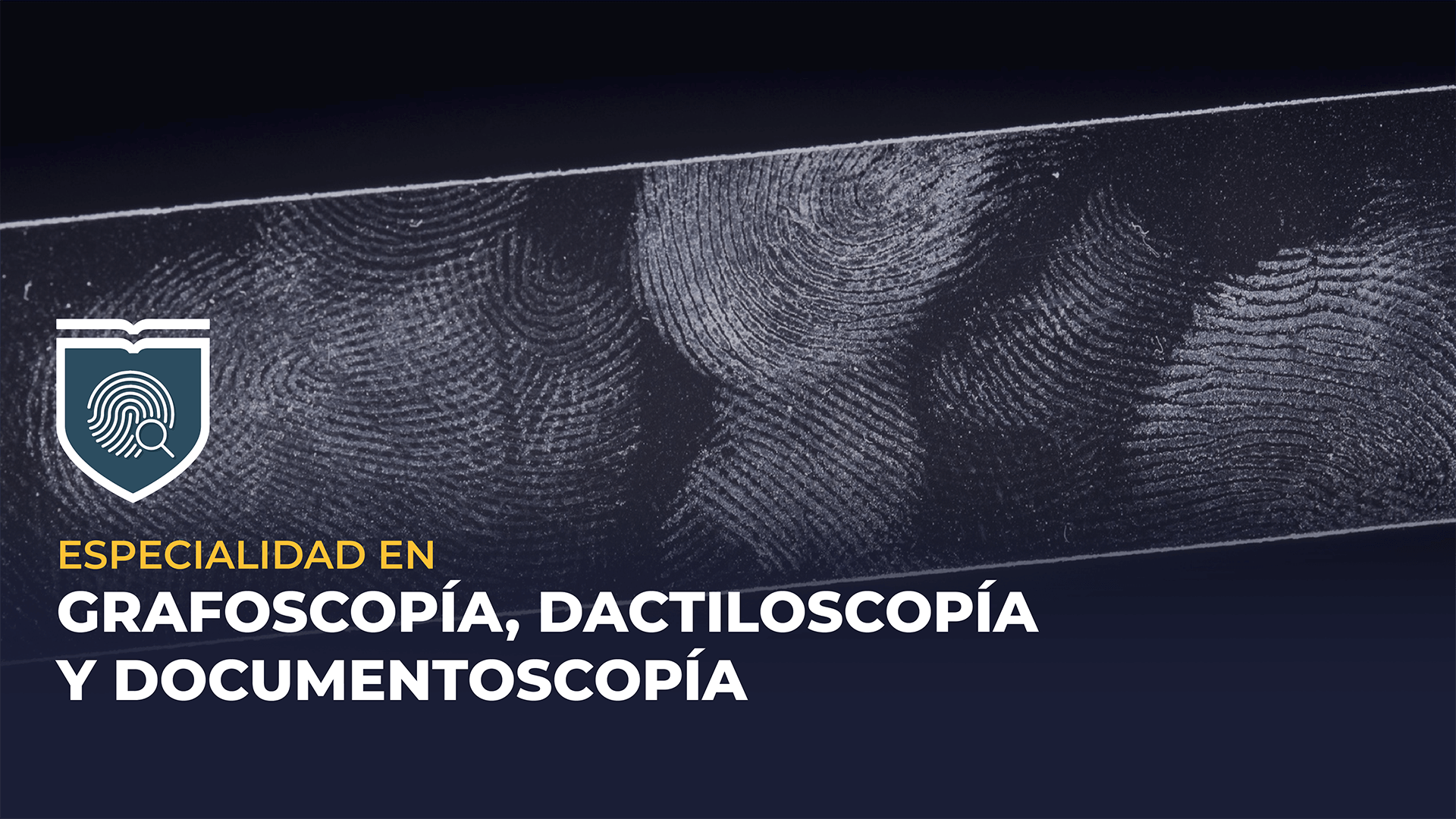 Especialidad en grafoscopía dactiloscopía y documentoscopía ...